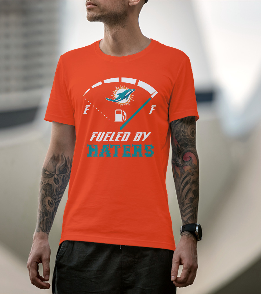 Fueled By Haters Miami Dolphins Full Tank T-Shirt
