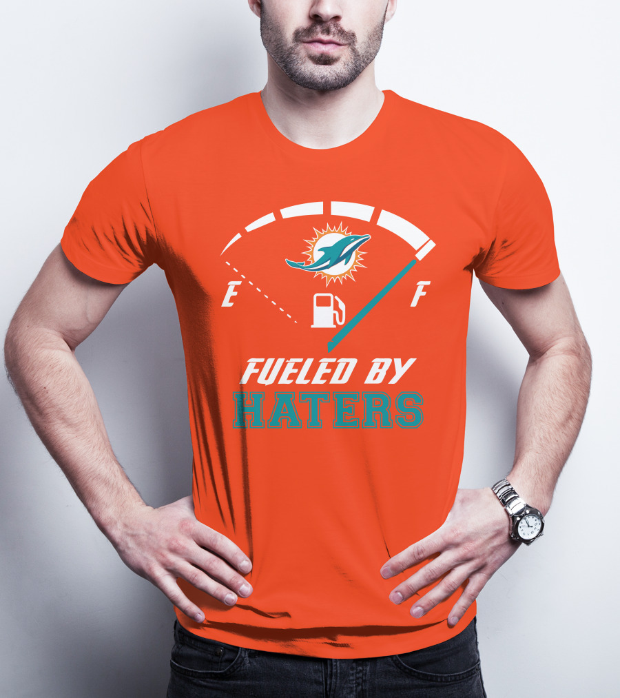 Fueled By Haters Miami Dolphins Full Tank T-Shirt
