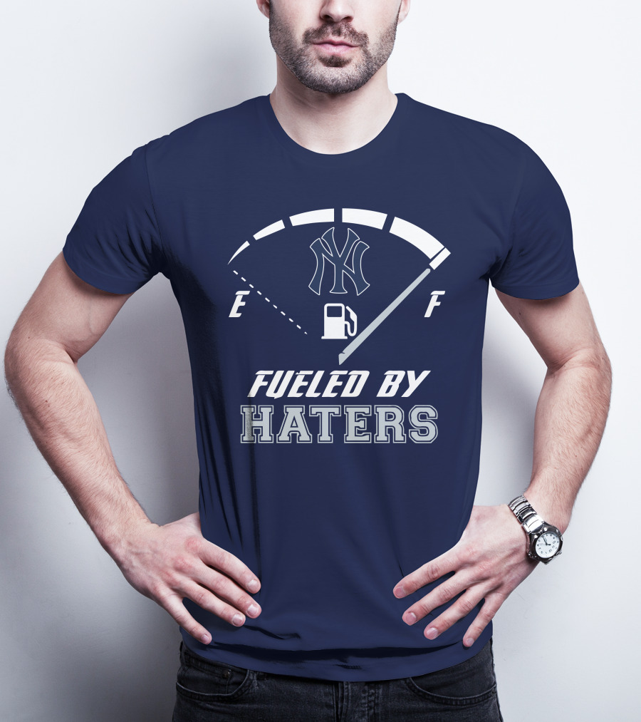 New York Yankees Fueled By Haters Gas Gauge T-Shirt