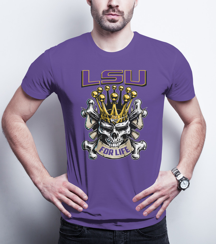 Lsu Skull King Crown Crossbones For Life T-Shirt