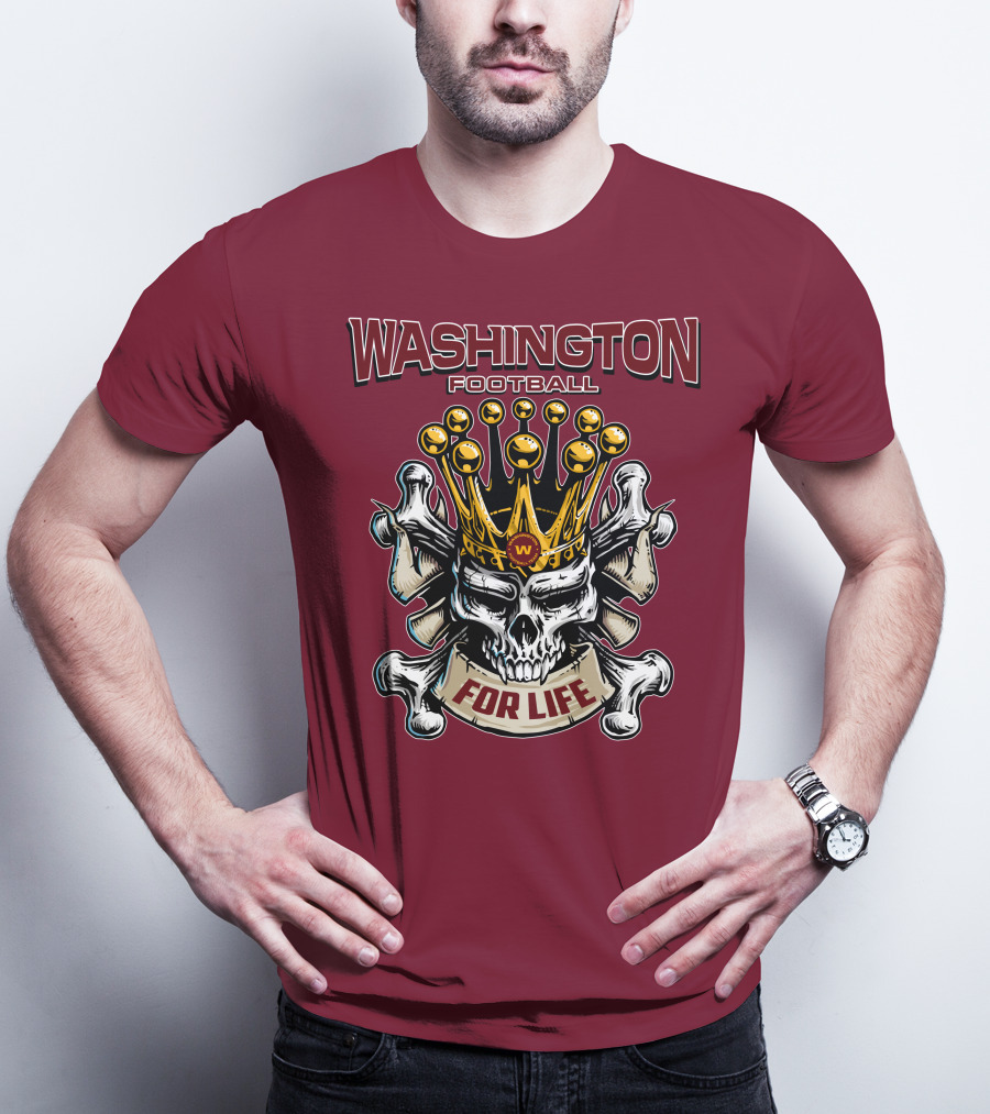 Washington Football Skull King For Life T-Shirt