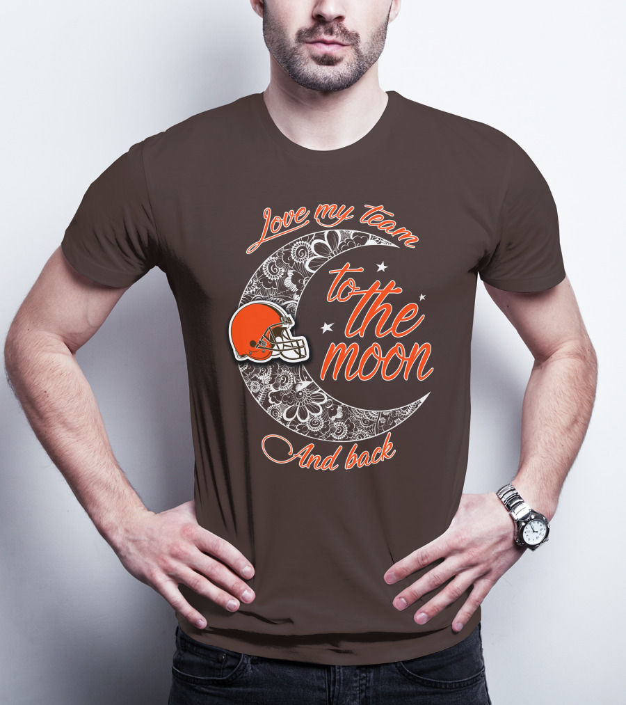 Cleveland Browns Love My Team To The Moon And Back T-Shirt