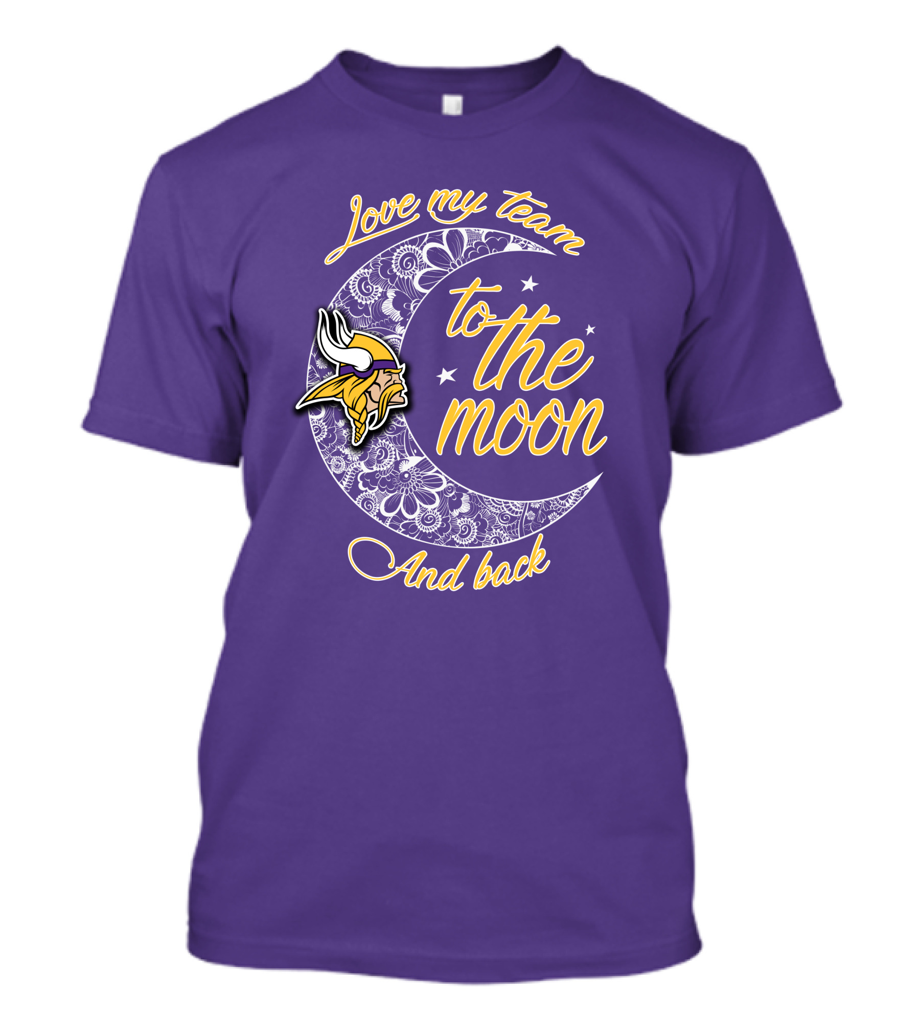 Minnesota Vikings Love My Team To The Moon And Back T-Shirt