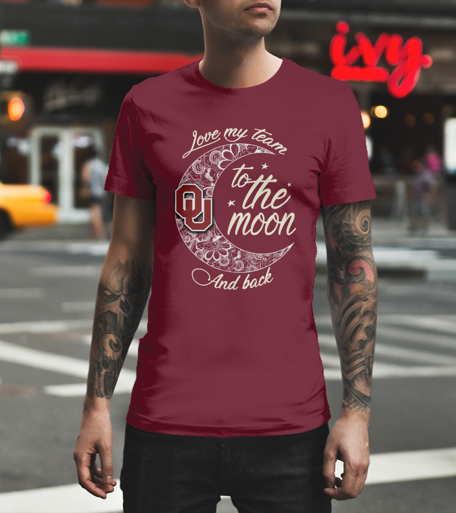 Oklahoma Sooners Ou Love My Team To The Moon And Back T-Shirt