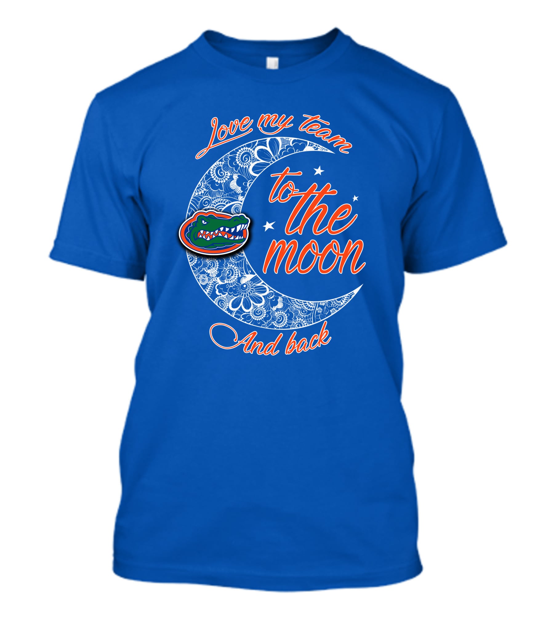 Love My Team To The Moon And Back Florida Gators T-Shirt