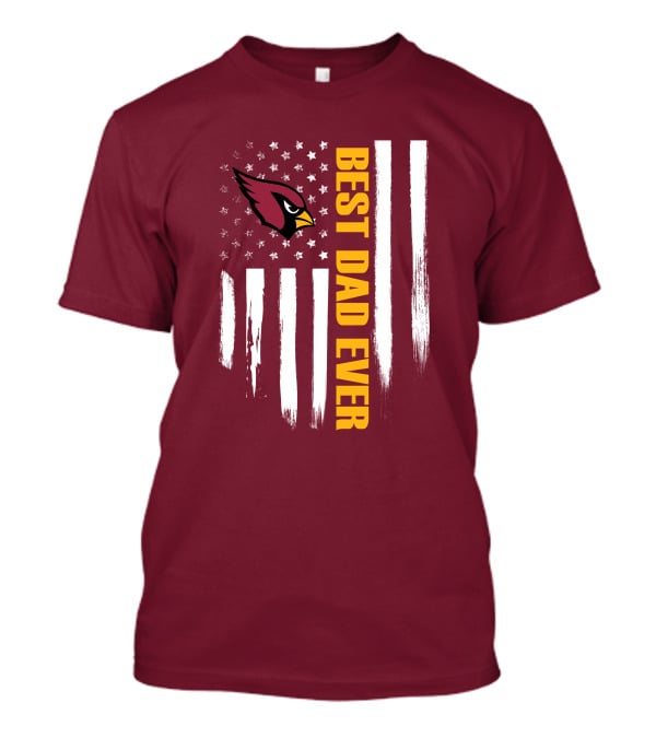 Arizona Cardinals Flag Best Dad Ever T-Shirt