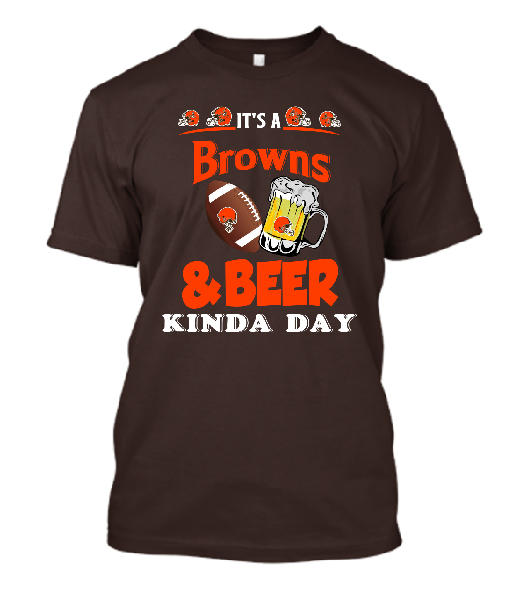 It's A Cleveland Browns Football And Beer Kinda Day T-Shirt