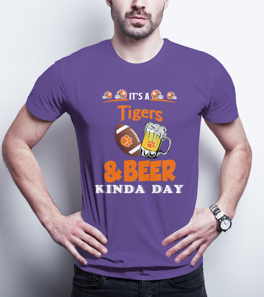 It's A Clemson Tigers Football And Beer Kinda Day T-Shirt