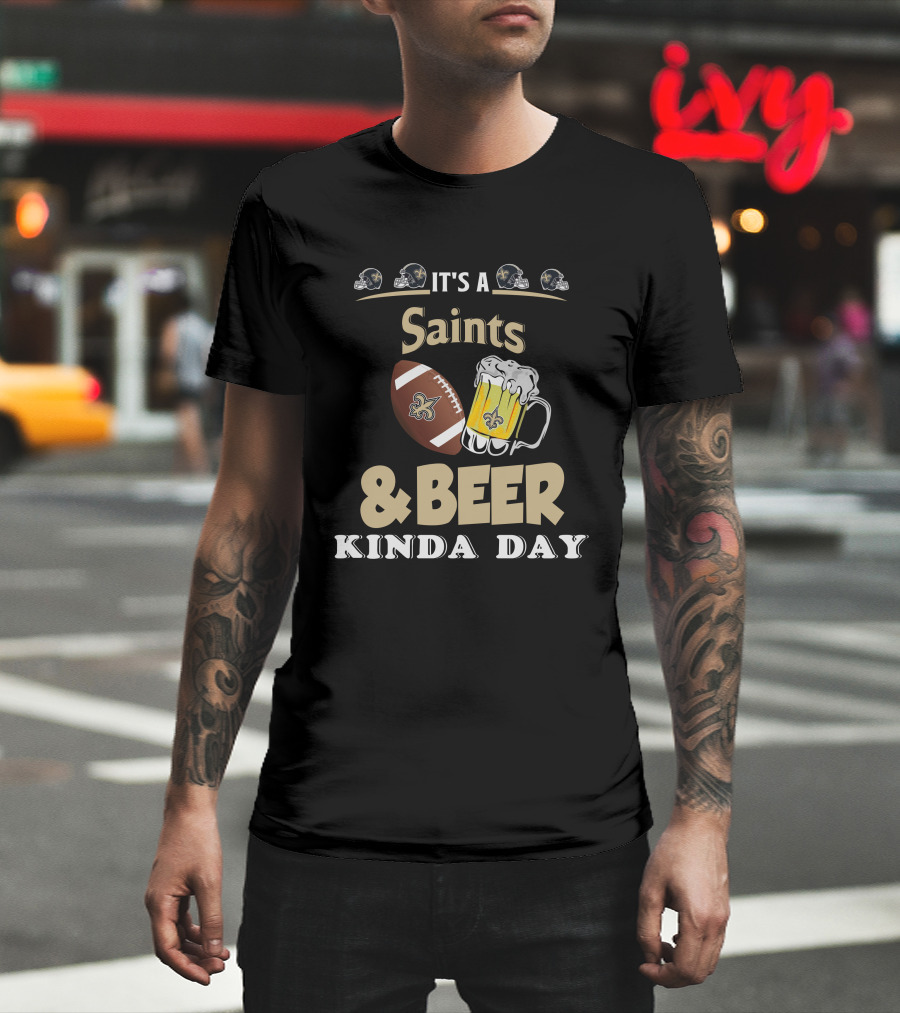 It's A Saints Football Beer Kinda Day With New Orleans Helmets And Fleur-de-Lis T-Shirt