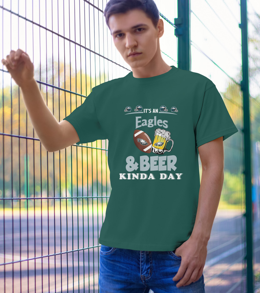 IT'S AN EAGLES And BEER KINDA DAY FOOTBALL AND MUG WITH PHILADELPHIA EAGLES HELMET ICONS T-Shirt