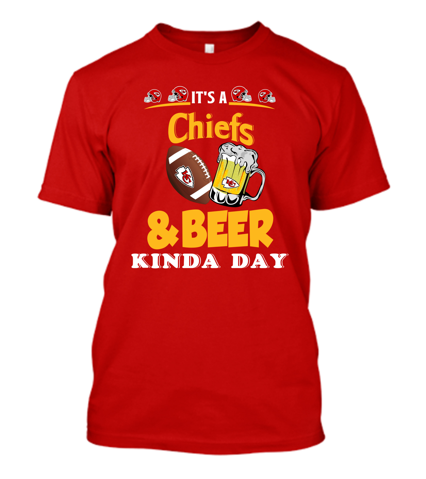 It's A Chiefs And Beer Kinda Day T-Shirt