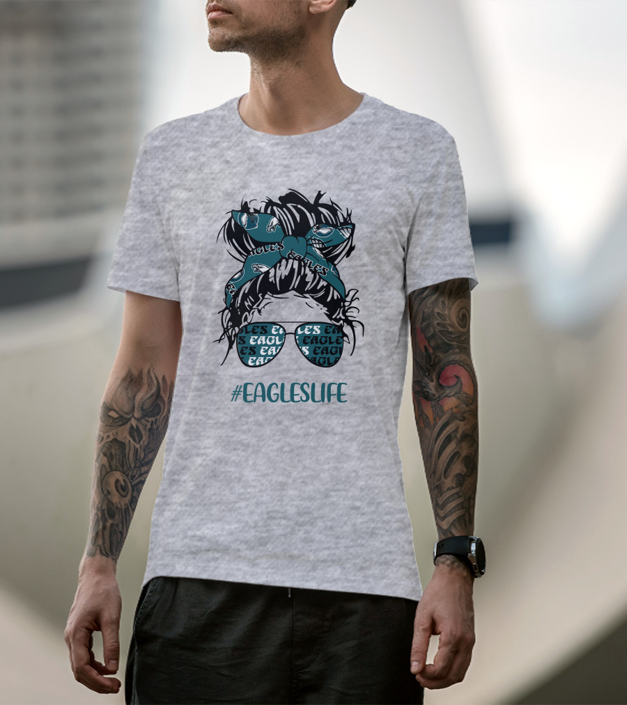 Philadelphia Eagles Life Hashtag Messy Bun Girl With Headband And Glasses T-Shirt