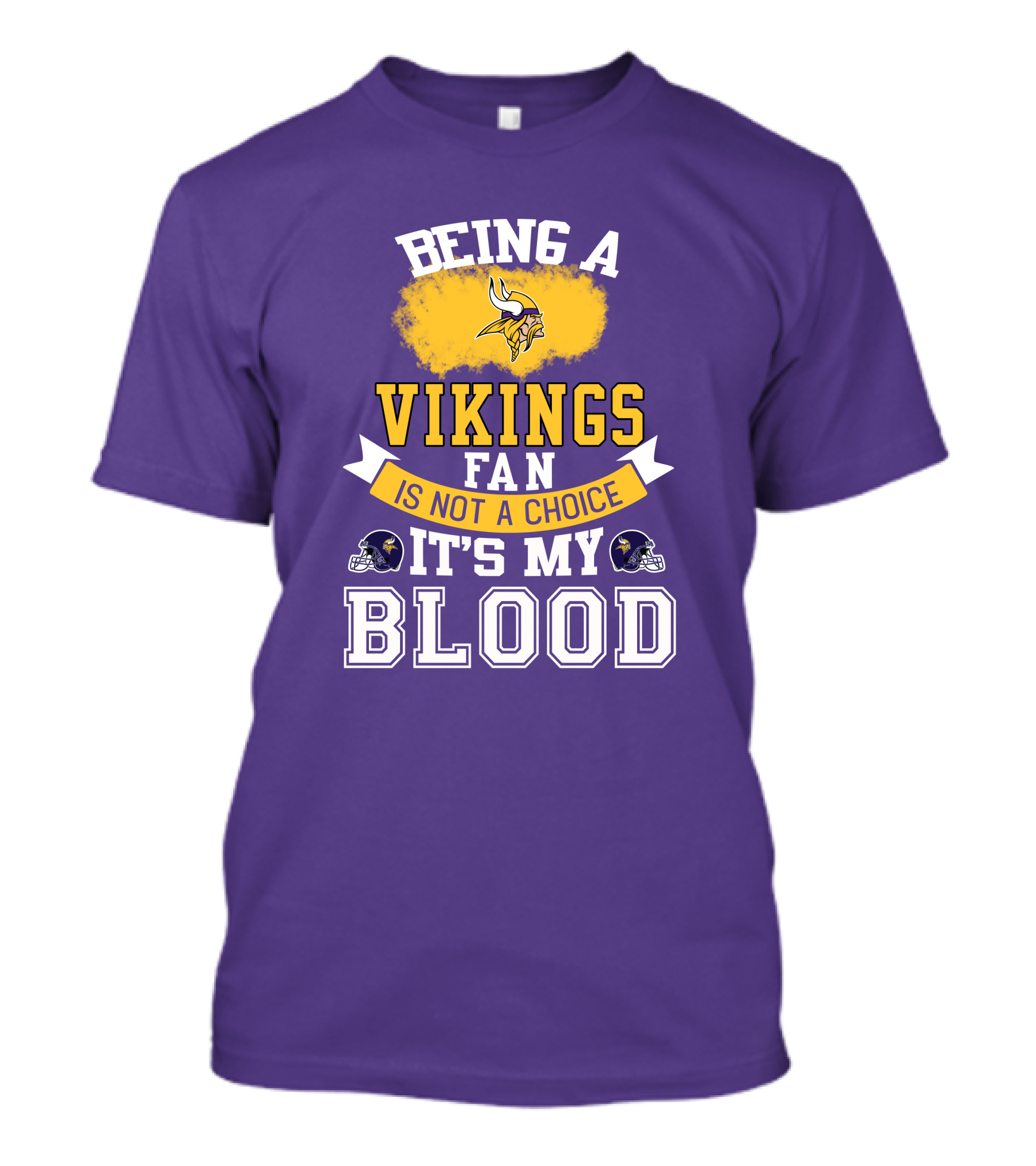 Minnesota Vikings Fan Blood Loyalty It's Not A Choice T-Shirt