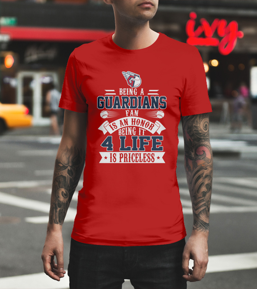 Being A Guardians Fan Is An Honor 4 Life Is Priceless T-Shirt