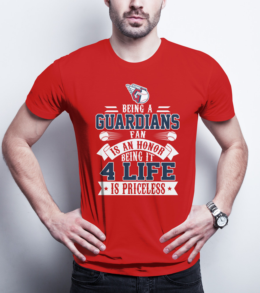 Being A Guardians Fan Is An Honor 4 Life Is Priceless T-Shirt