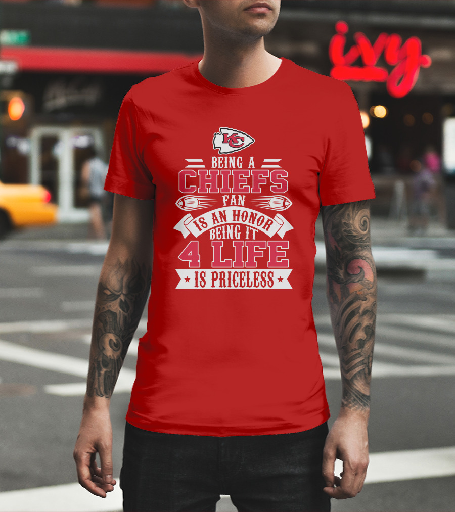 Kansas City Chiefs Fan Honor 4 Life Is Priceless T-Shirt