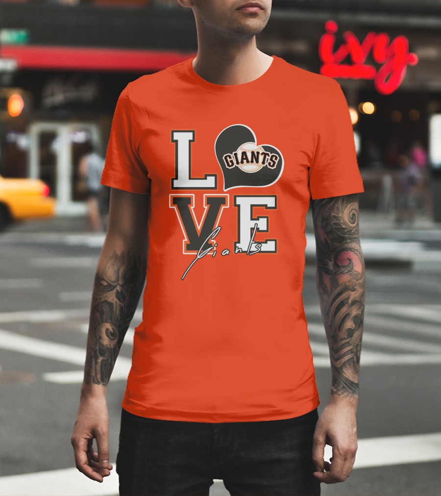 Love Giants San Francisco Baseball Enthusiast Typography T-Shirt