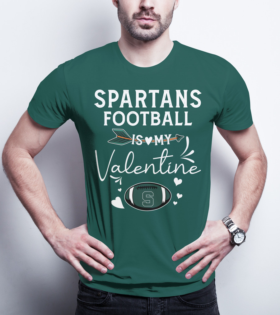 Spartans Football Is My Valentine Football Heart T-Shirt