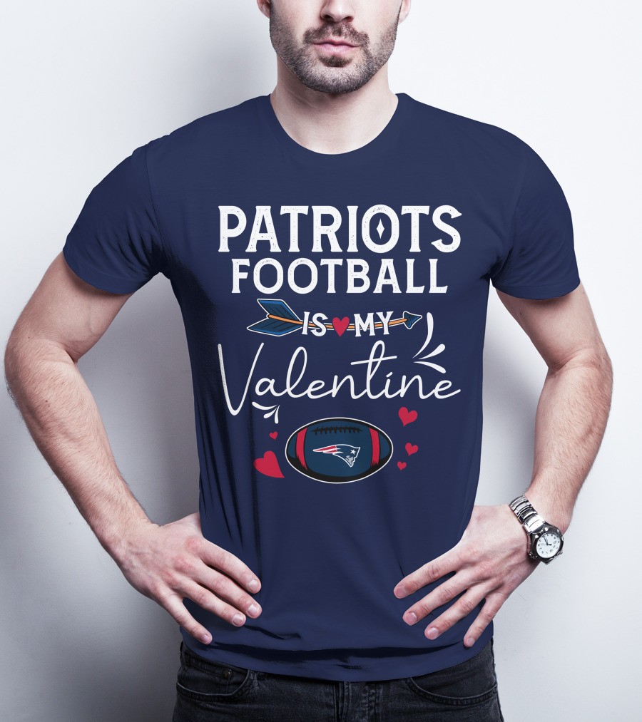 Patriots Football Is My Valentine With Hearts And Arrow Elements T-Shirt