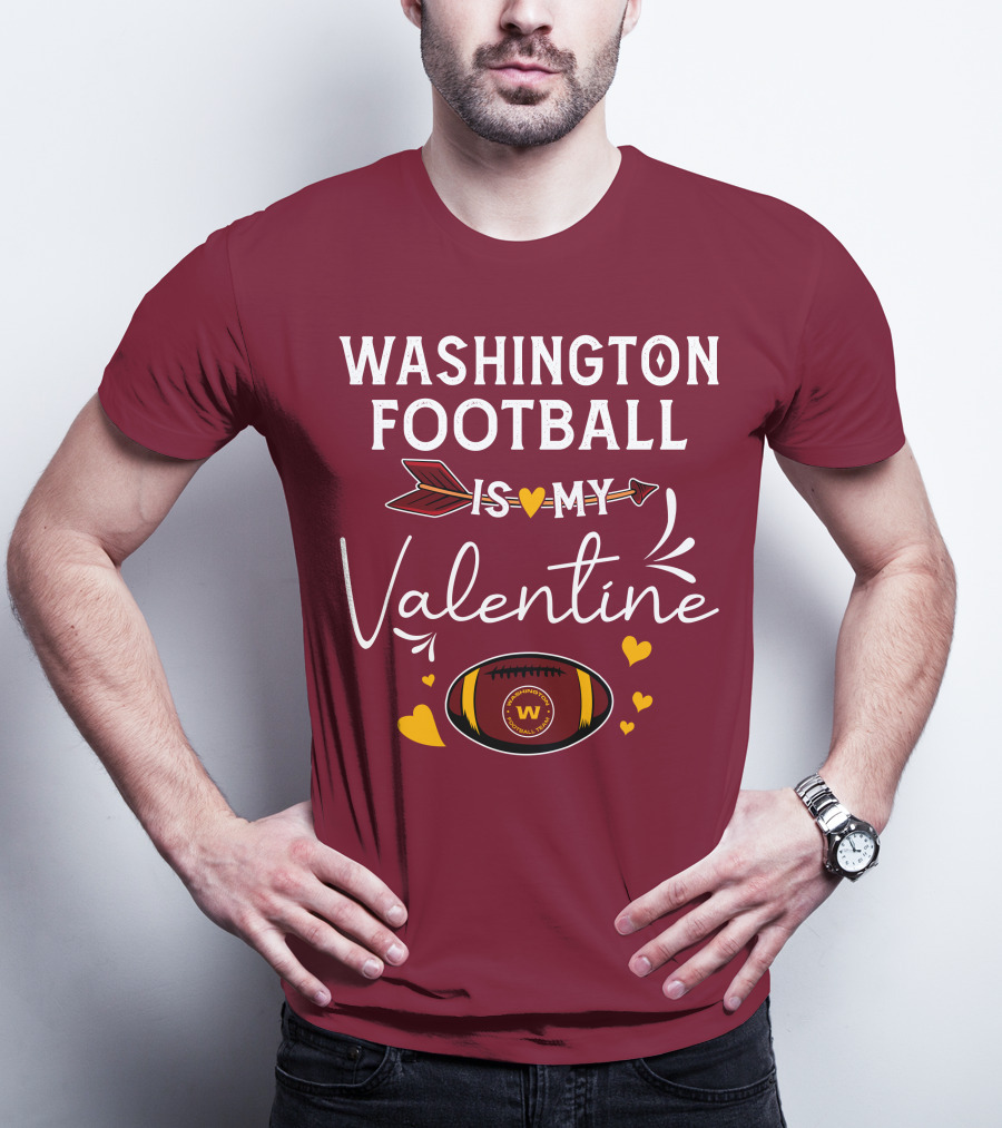 Washington Football Is My Valentine With Hearts And Arrow Football T-Shirt