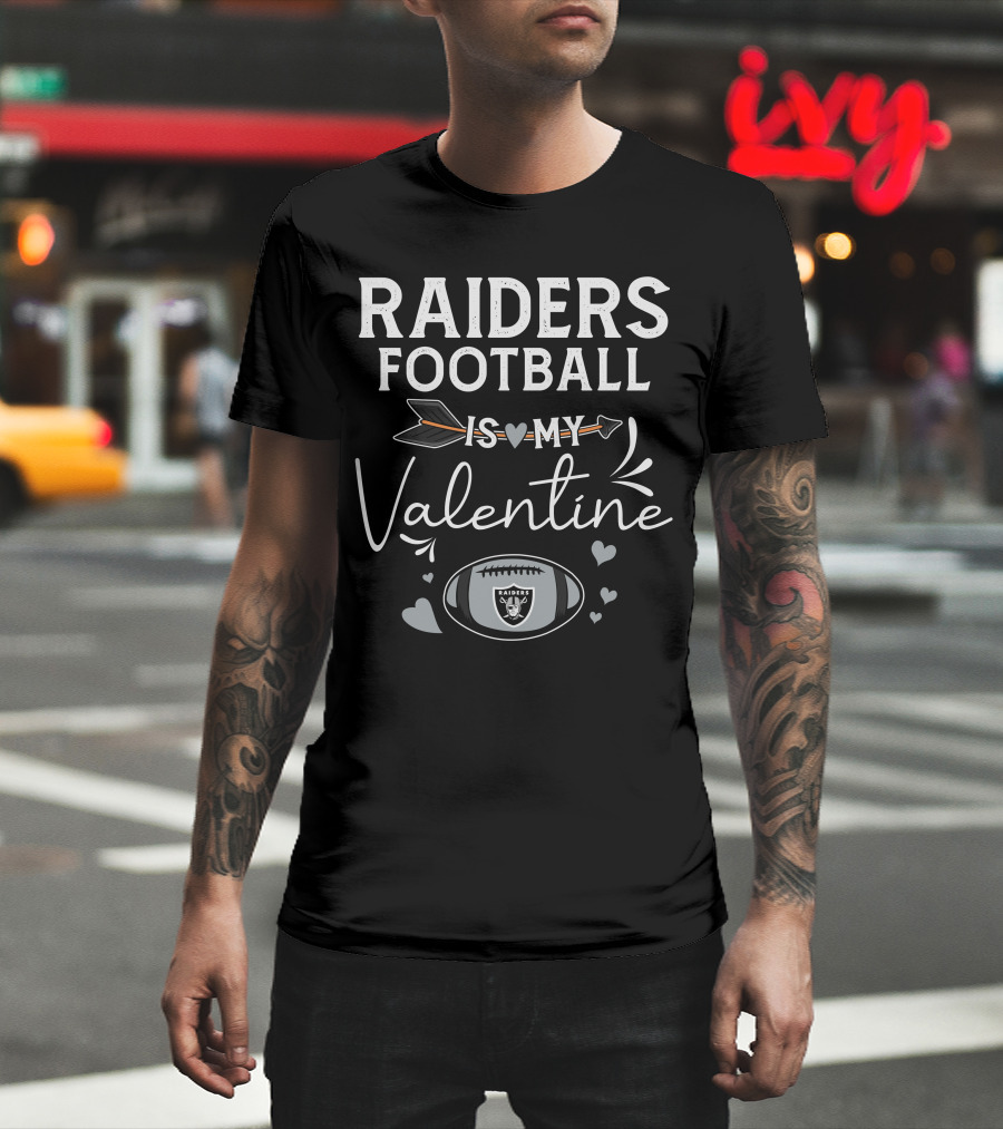 Raiders Football Is My Valentine T-Shirt
