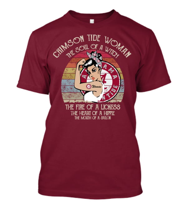 Crimson Tide Woman The Soul Of A Witch The Fire Of A Lioness The Heart Of A Hippie The Mouth Of A Sailor T-Shirt