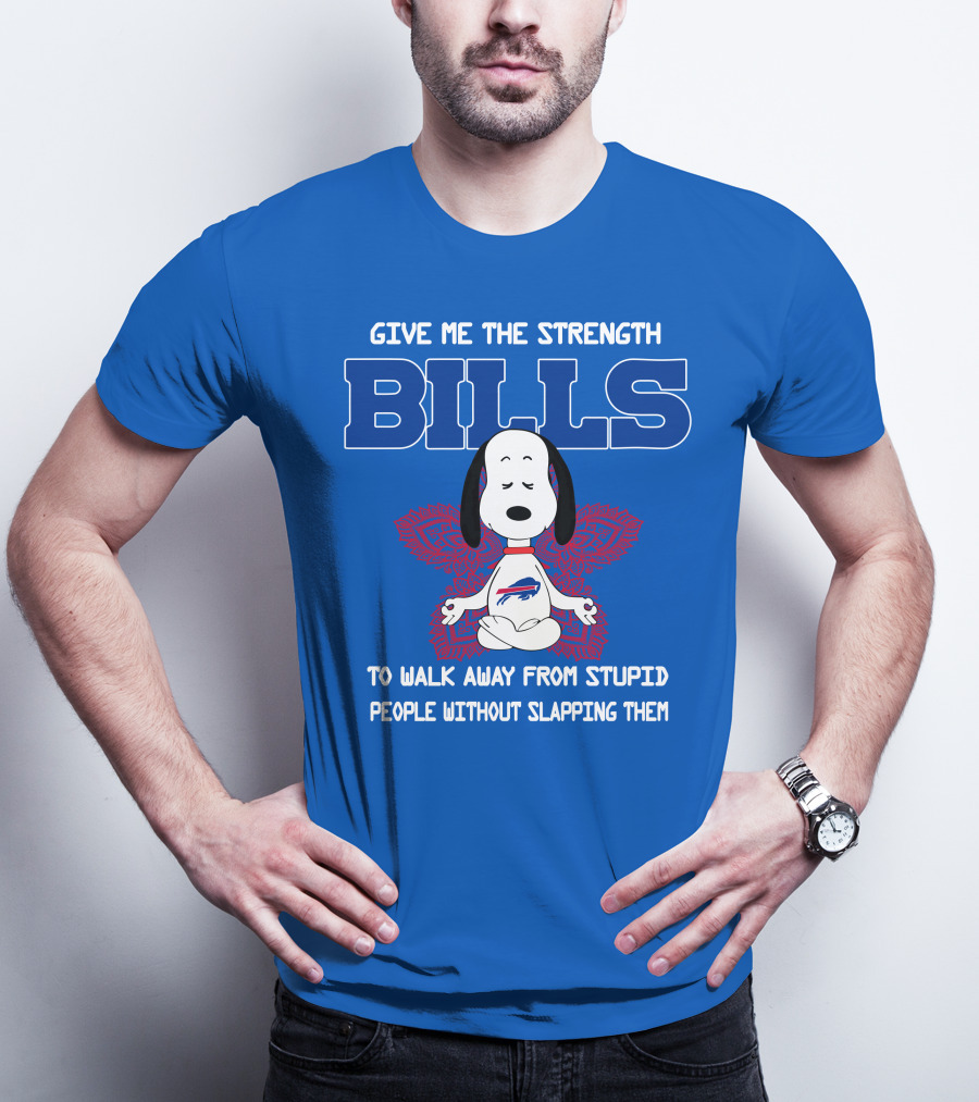 Buffalo Bills Snoopy Meditation Give Me The Strength To Walk Away From Stupid People Without Slapping Them T-Shirt