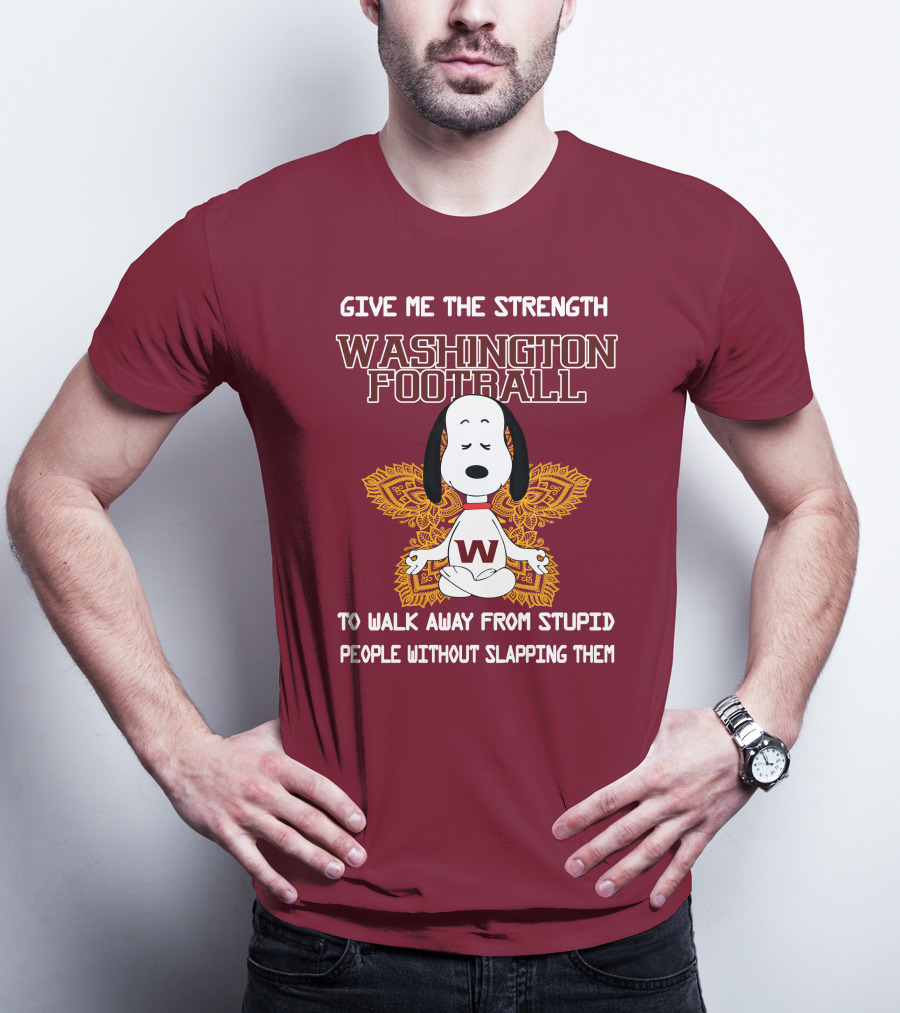 Give Me The Strength Washington Football Snoopy Yoga To Walk Away From Stupid People Without Slapping Them T-Shirt
