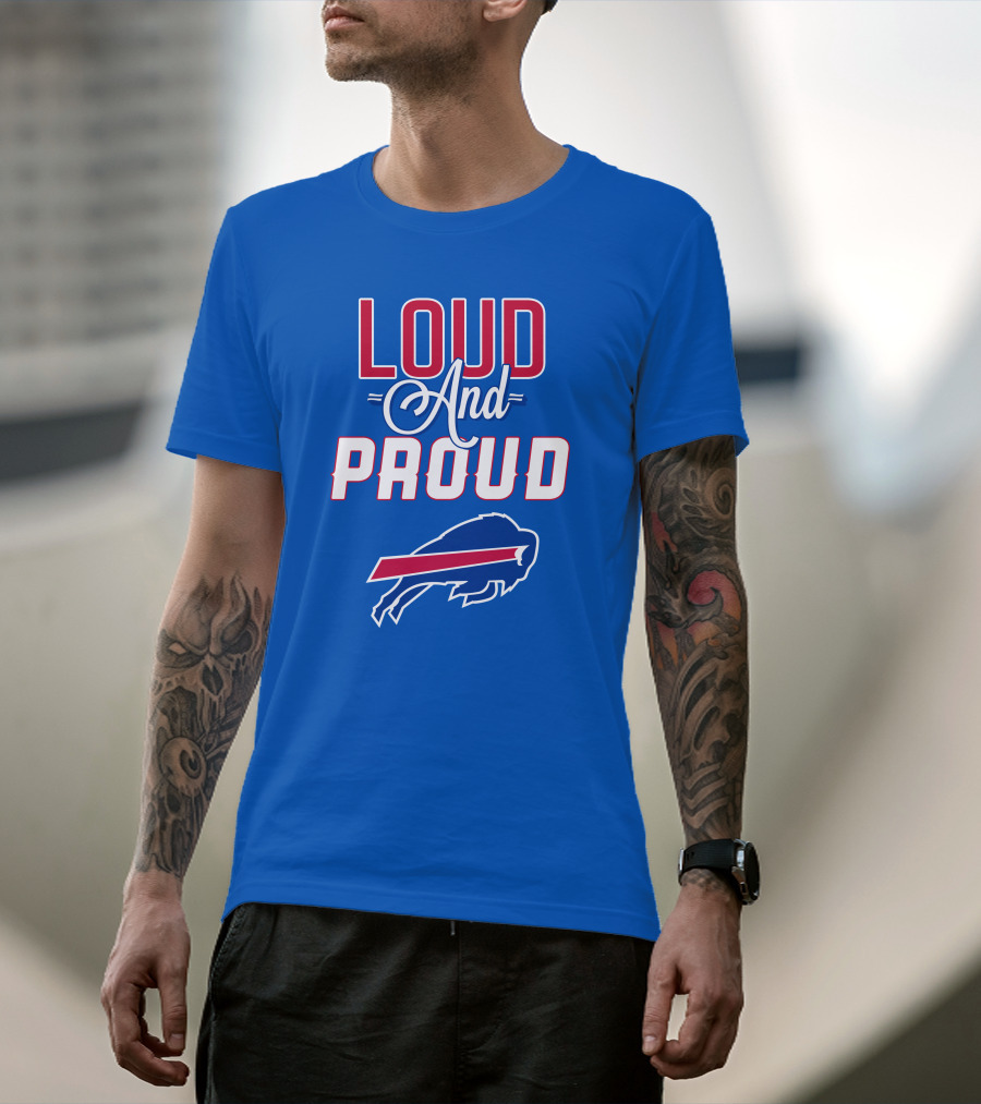 Loud And Proud Buffalo Bills Red White Blue Football Spirit T-Shirt