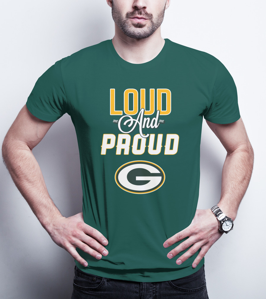 Green Bay Packers Loud And Proud G T-Shirt