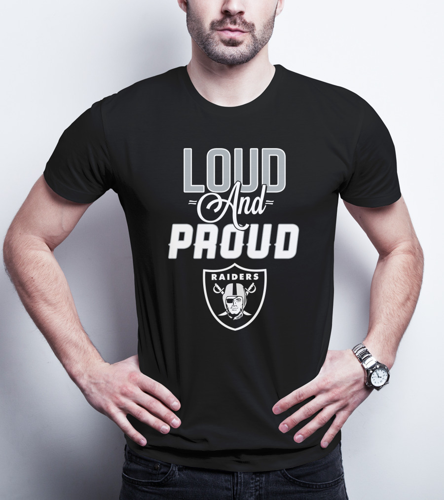 Loud And Proud Raiders T-Shirt