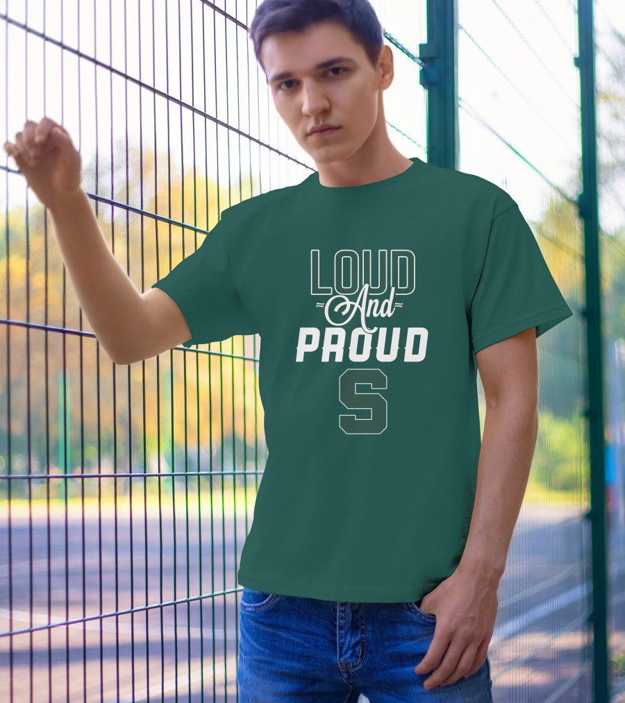 Loud And Proud Michigan State Spartans S T-Shirt