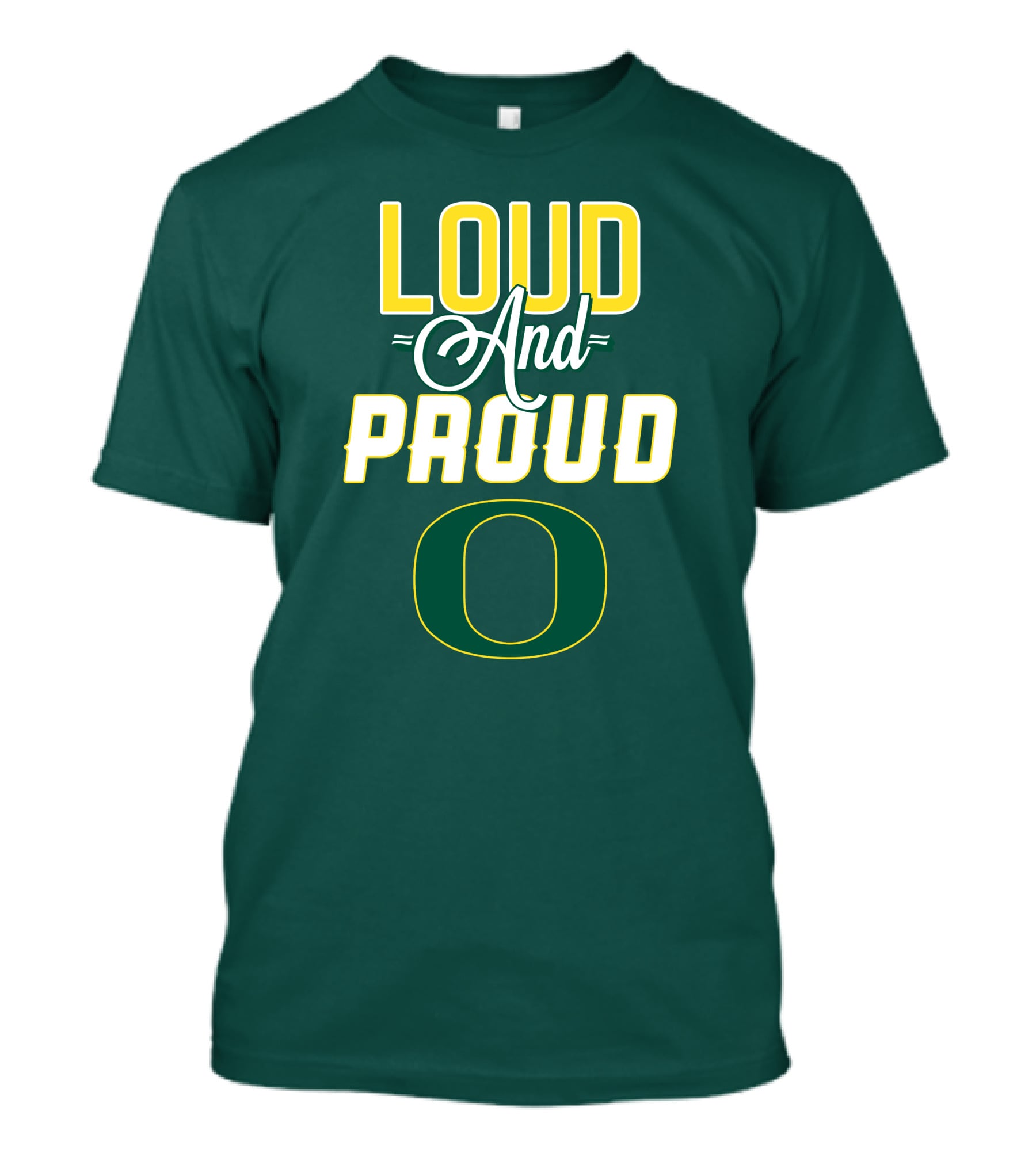 Loud And Proud Oregon Ducks T-Shirt