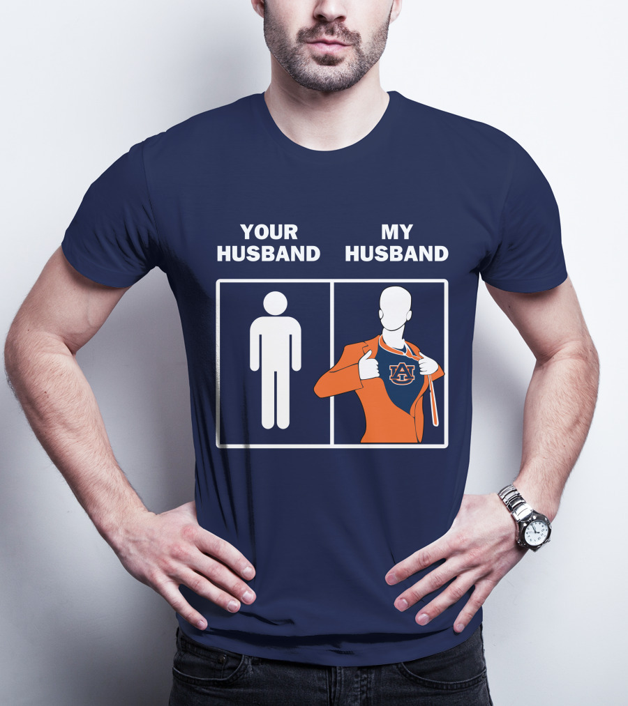 Auburn Tigers Fan Comparison Your Husband My Husband T-Shirt