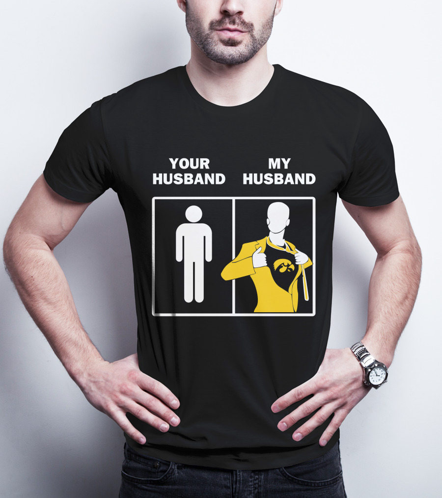 Iowa Hawkeyes Fan Superhero Your Husband My Husband T-Shirt