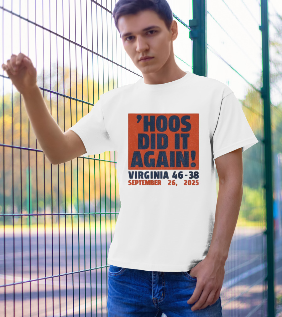 'UVA Football Virginia Cavaliers Hoos Did It Again 46-38 September 26, 2023' T-Shirt