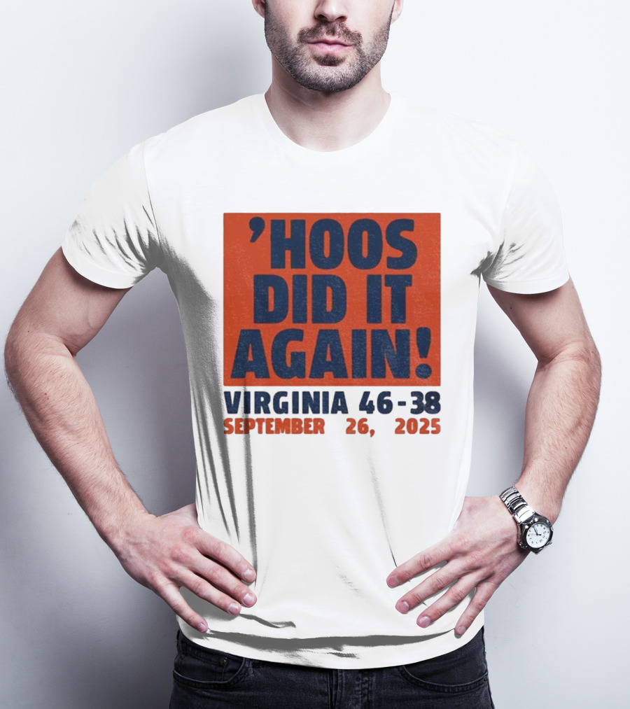 'UVA Football Virginia Cavaliers Hoos Did It Again 46-38 September 26, 2023' T-Shirt