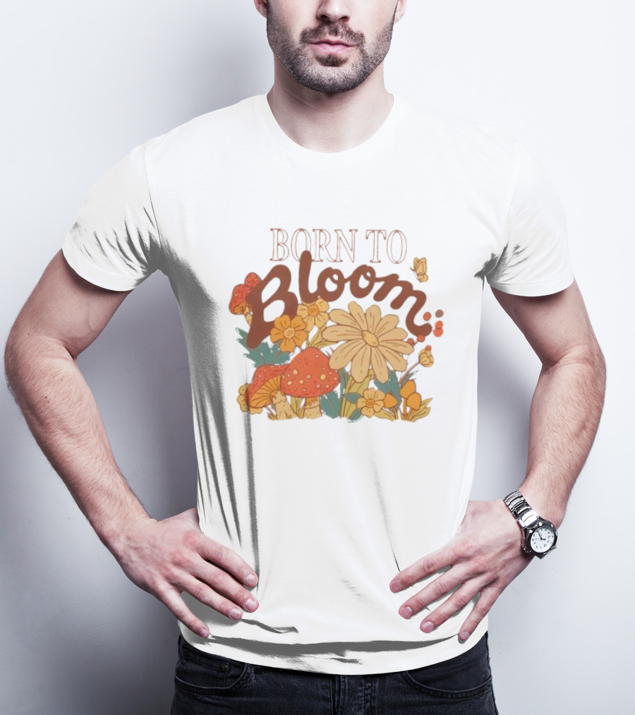 ```Born To Bloom Autumn Vintage Floral Mushrooms And Butterflies Theme``` T-Shirt