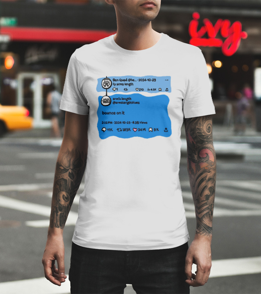Ben Quad Arm's Length Bounce On It Tweet Viral 2024 T-Shirt