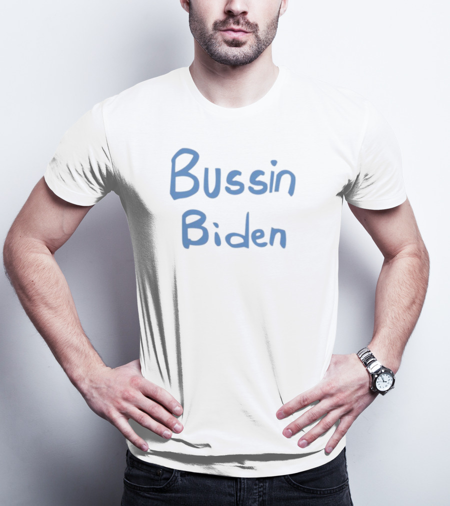 Bussin 4 Biden Blue Bold Text T-Shirt