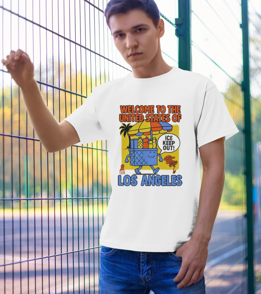 Welcome To The United States Of Los Angeles Keep Out ICE Vendor Cart Icons Palm Trees T-Shirt