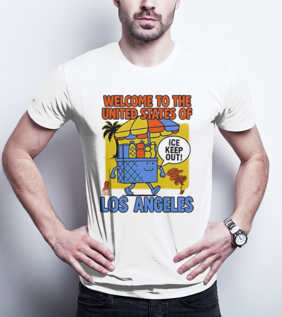 Welcome To The United States Of Los Angeles Keep Out ICE Vendor Cart Icons Palm Trees T-Shirt