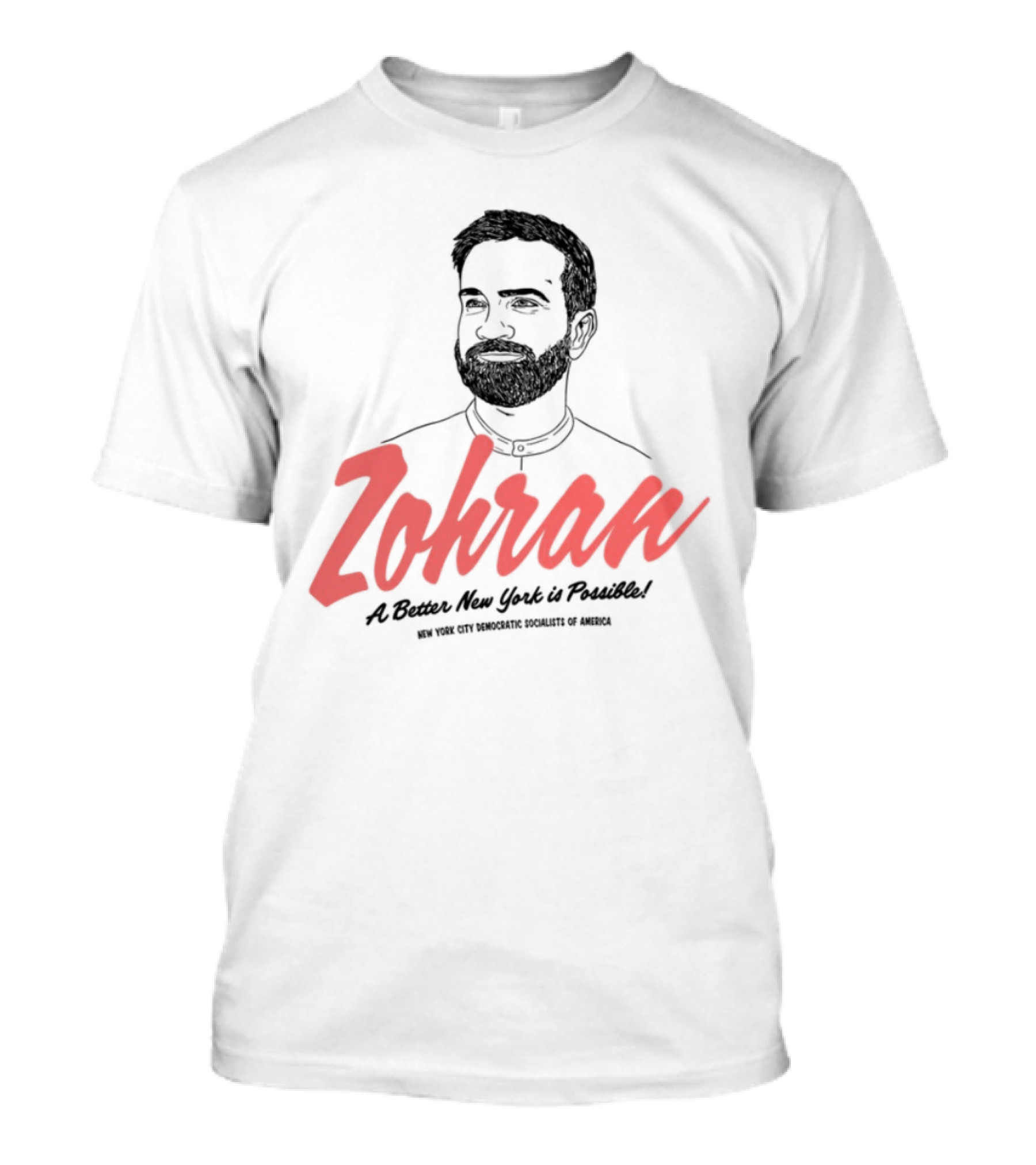Zohran A Better New York Is Possible New York City Democratic Socialists Of America T-Shirt