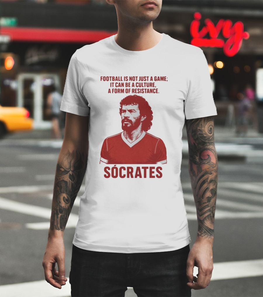 Football Is Not Just A Game It Can Be A Culture A Form Of Resistance Sócrates T-Shirt