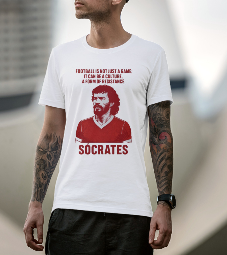 Football Is Not Just A Game It Can Be A Culture A Form Of Resistance Sócrates T-Shirt
