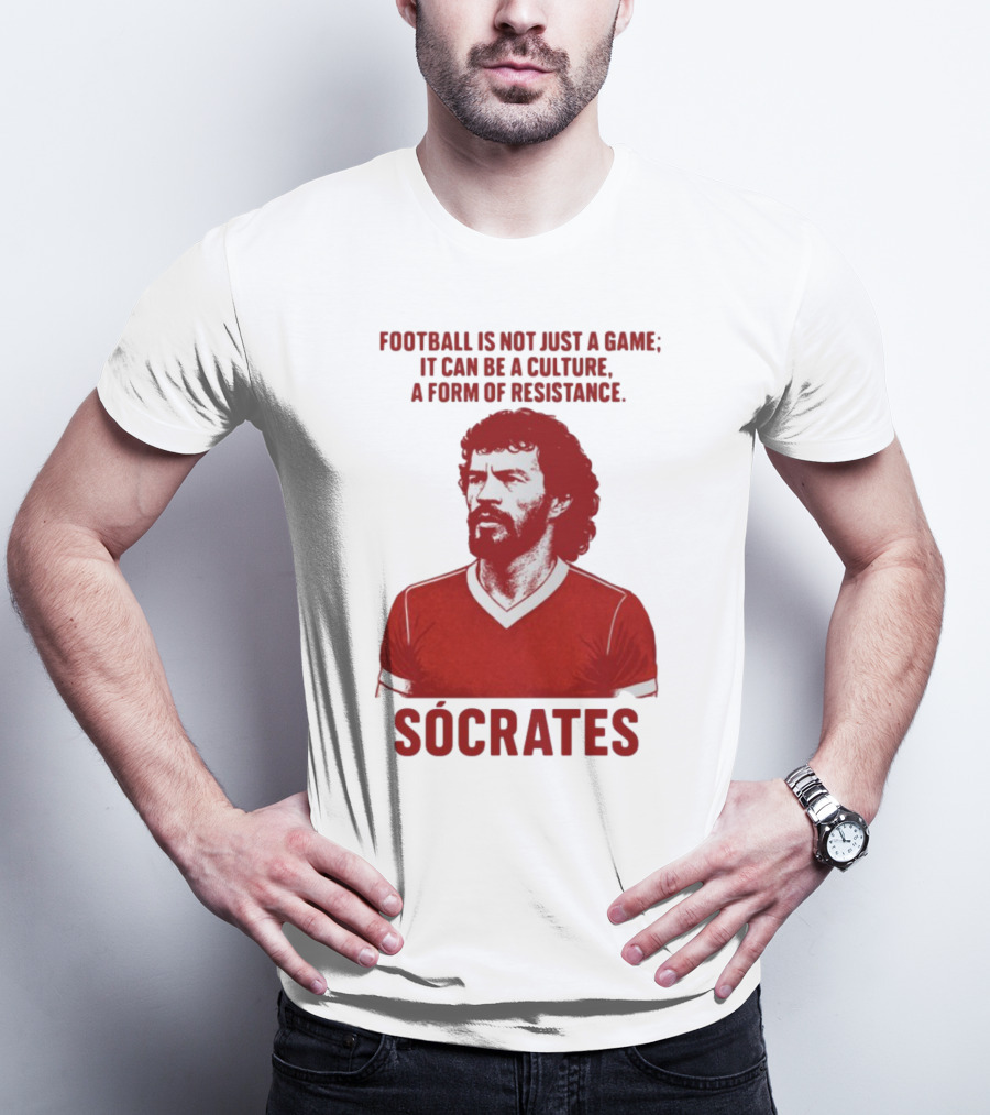 Football Is Not Just A Game It Can Be A Culture A Form Of Resistance Sócrates T-Shirt