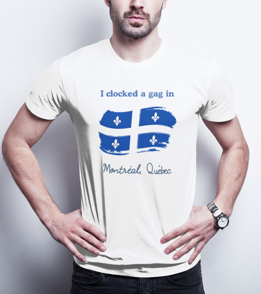 I Ed A Gag In Montreal Quebec Fleur-de-Lis Flag T-Shirt