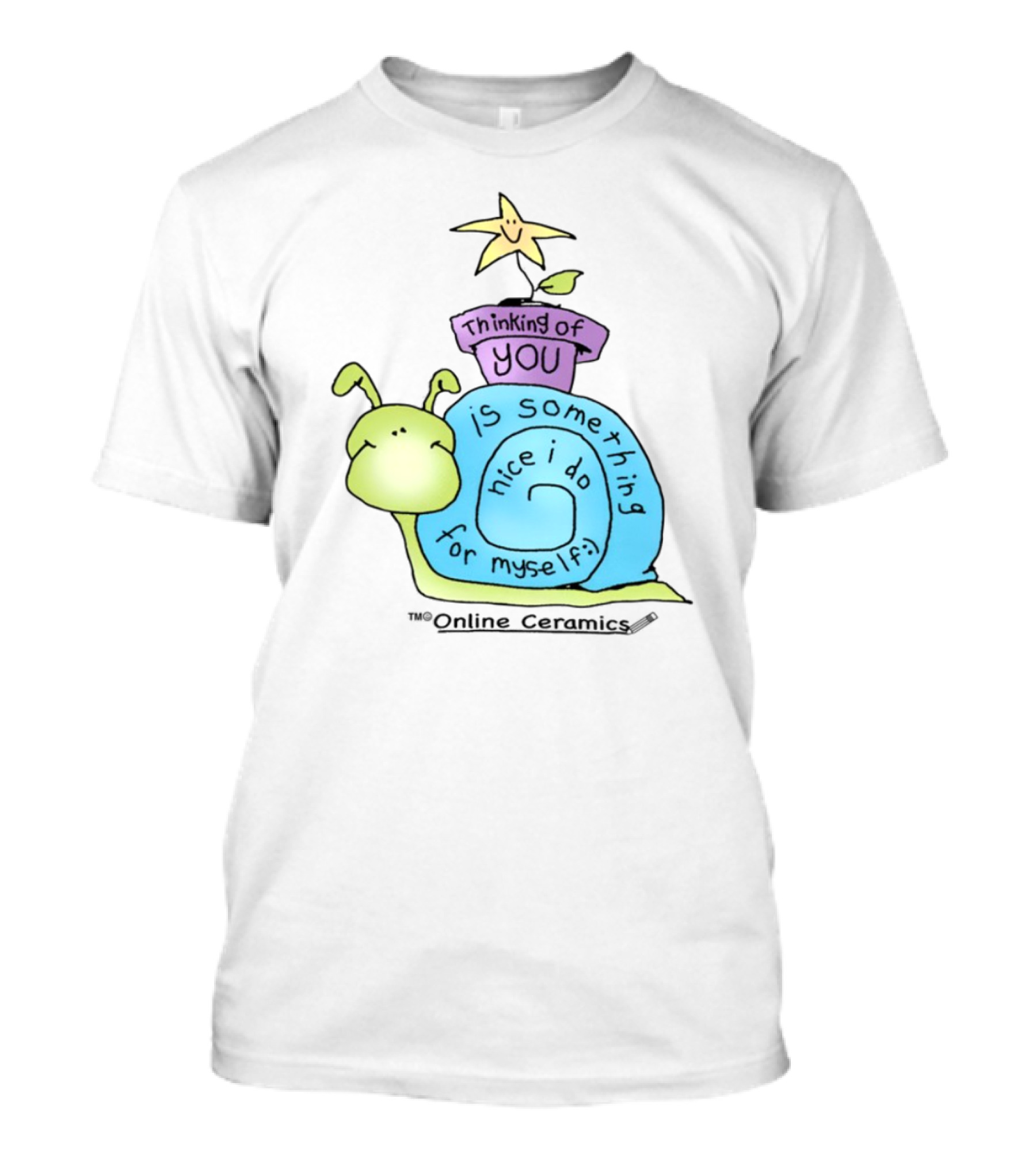 Thinking Of You Is Something Nice I Do For Myself Snail And Star T-Shirt