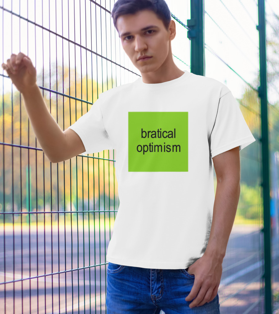 Bratical Optimism Bold Green Typography T-Shirt
