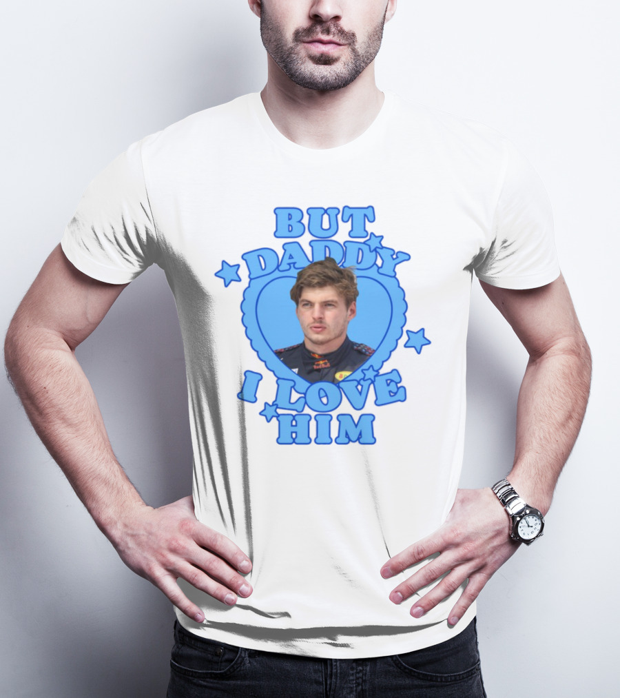 But Daddy I Love Him Max Verstappen Blue Heart Stars T-Shirt